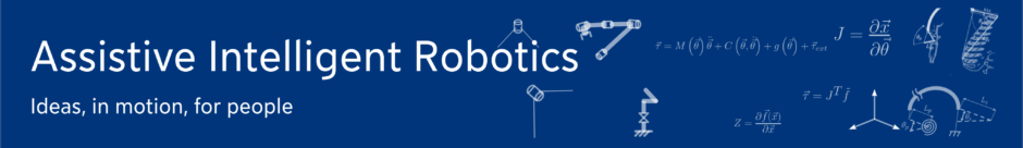Student Theses and Jobs - The Assistive Intelligent Robotics Lab
